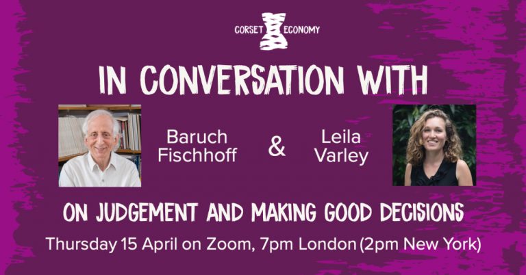 Lessons on decision-making from Baruch Fischhoff – Corset Economy